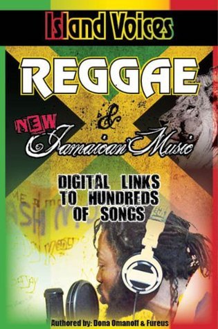 Island Voices Reggae and New Jamaican Music: NEW 2017 Edition by Dona ...