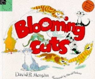 Blooming Cats (Picture Books) by David R. Morgan | Goodreads