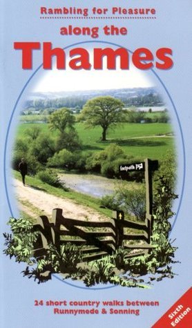 Rambling for Pleasure Along the Thames by David Bounds | Goodreads