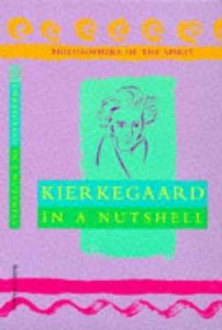 Kierkegaard (Philosophers of the Spirit) by Robert van de Weyer | Goodreads