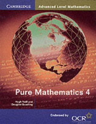 Pure Mathematics 4 by Hugh Neill | Goodreads