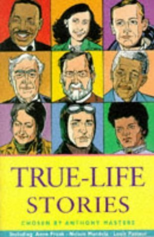 True Life Stories (Story Library) by Anthony Masters | Goodreads