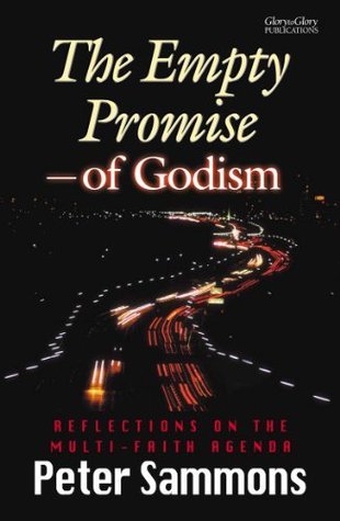The Empty Promise of Godism by Peter Sammons | Goodreads