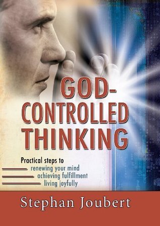 God-controlled Thinking by Stephan Joubert | Goodreads