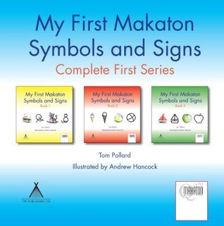My First Makaton Symbols and Signs: Complete First Series by Tom ...