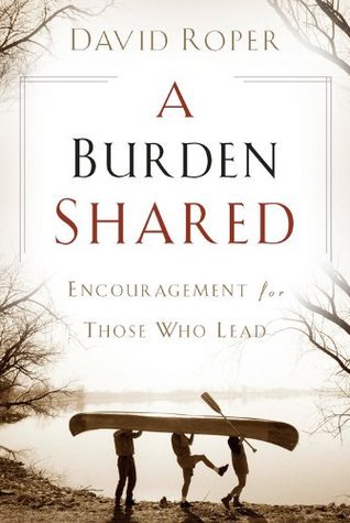 A Burden Shared by David Roper | Goodreads