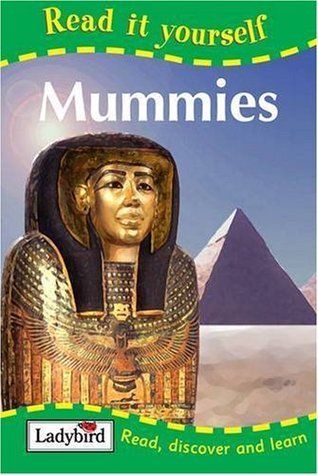 mummies--read-it-yourself- by Unknown | Goodreads