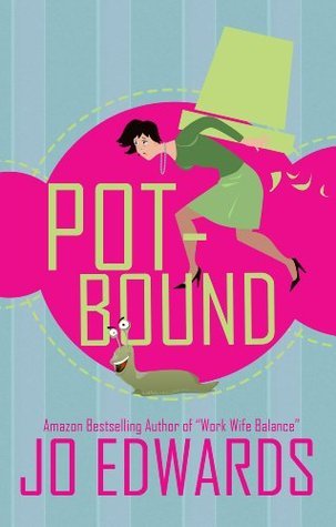 Pot-bound (Kate King Series Book 2) by Jo Edwards | Goodreads
