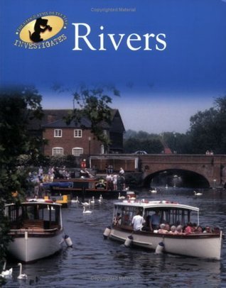 Rivers (Geography Detective Investigates) by Jen Green | Goodreads