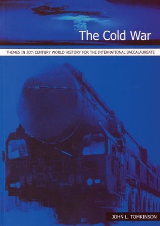 The Cold War by John L. Tomkinson | Goodreads