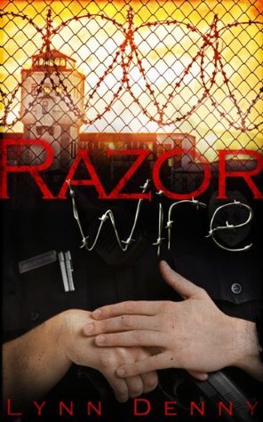 Razor Wire by Lynn Denny | Goodreads