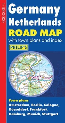 Philip's Germany and Netherlands Road Map by Philip's Imprint | Goodreads