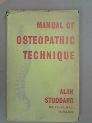 Manual of Osteopathic Technique by Alan Stoddard | Goodreads