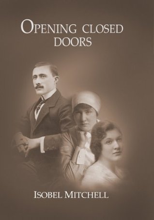 Opening Closed Doors by Isobel Mitchell | Goodreads