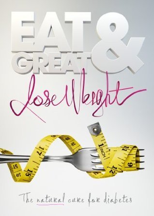 Eat Great & Lose Weight by Michelle Snapp | Goodreads