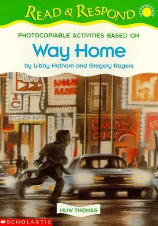 Way Home (Read & Respond) by Huw Thomas | Goodreads