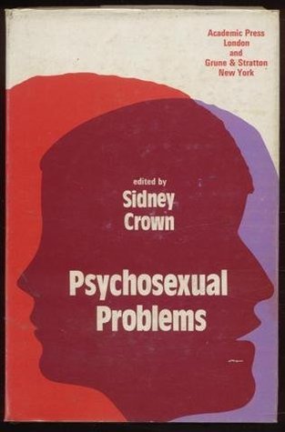 Psychosexual Problems: Psychotherapy, Counselling and Behavioural ...
