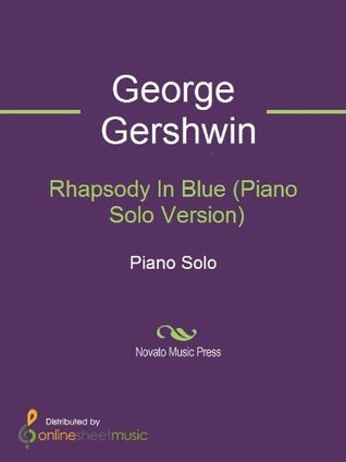 Rhapsody In Blue by George Gershwin | Goodreads