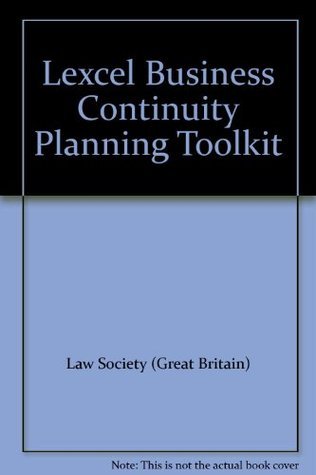 Lexcel Business Continuity Planning Toolkit by Law Society (Great ...