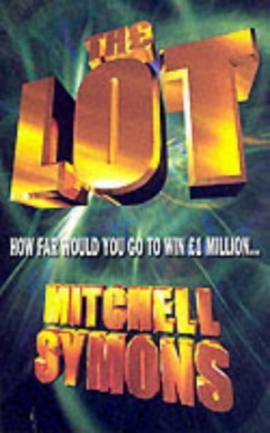 Lot, The by Mitchell Symons | Goodreads