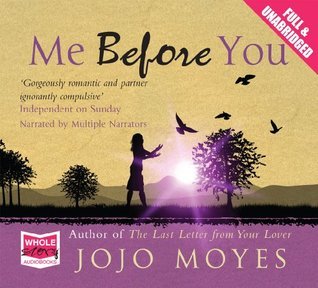 Me Before You by Jojo Moyes | Goodreads