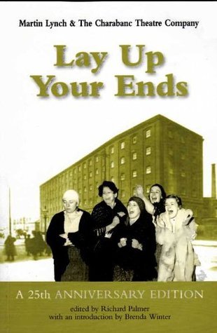 Lay Up Your Ends by Martin Lynch | Goodreads