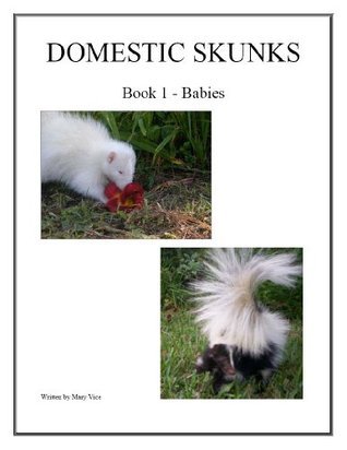 Domestic Skunks (Book 1) by Mary Vice | Goodreads