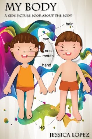 My Body: A Kids Picture Book About Body With Photos and Fun Facts by ...
