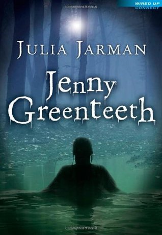 Jenny Greenteeth by Julia Jarman | Goodreads