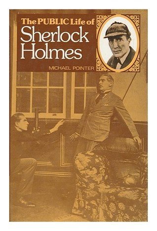 The Public Life of Sherlock Holmes by Michael Pointer | Goodreads