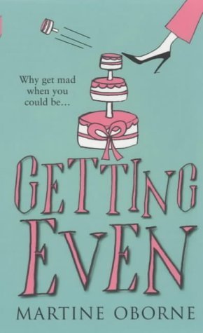 Getting Even by Martine Oborne | Goodreads