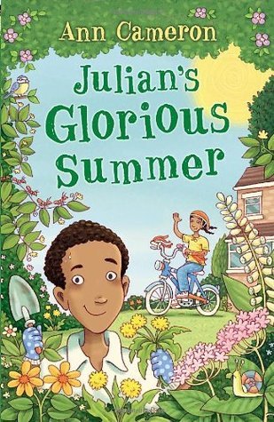 JULIAN'S GLORIOUS SUMMER by Ann Cameron | Goodreads