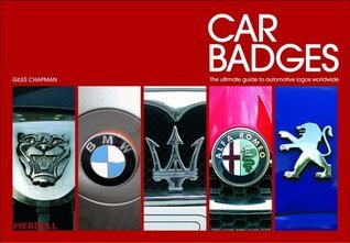 Car Badges: The Ultimate Guide to Automotive Logos Worldwide by giles ...