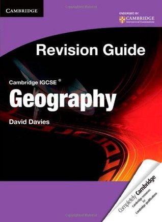 Cambridge IGCSE Geography Revision Guide Student's Book by David Davies ...