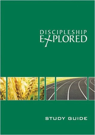 Discipleship Explored - Study Guide by Barry Cooper | Goodreads