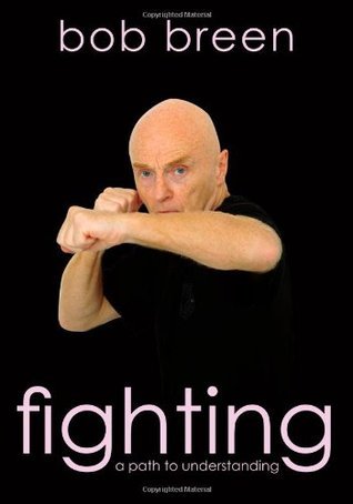 Fighting (Fighting Series) by Bob Breen | Goodreads