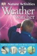 Weather Watcher (Nature Activities) by John Woodward | Goodreads
