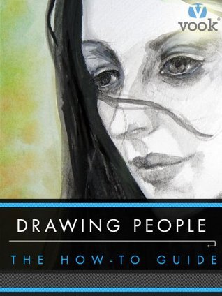 Drawing People: The How-to Guide by Vook | Goodreads