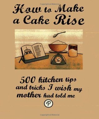 How to Make a Cake Rise by Manidipa Mandal | Goodreads