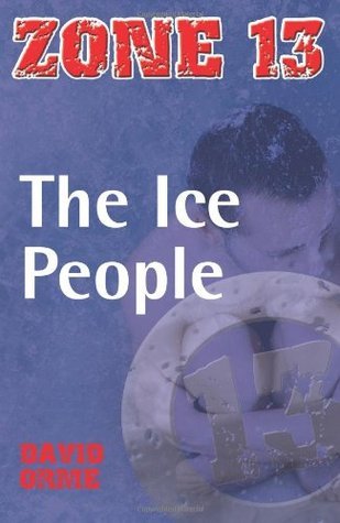 The Ice People by David Orme | Goodreads