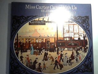 Miss Carter came with us by Helen Bradley | Goodreads