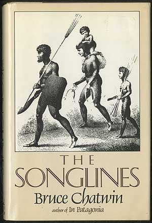Songlines by Bruce Chatwin | Goodreads