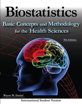 Biostatistics: Basic Concepts and Methodology for the Health Sciences ...