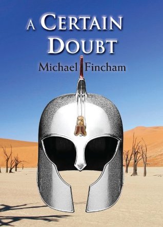 A Certain Doubt by Michael Fincham | Goodreads