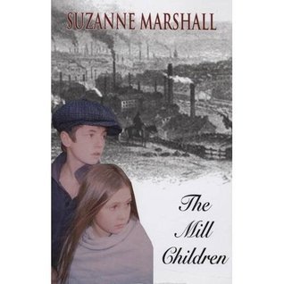 The Mill Children by Suzanne V. Marshall | Goodreads