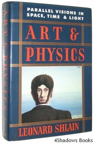 Art & Physics: Parallel Visions in Space, Time, and Light by Leonard ...