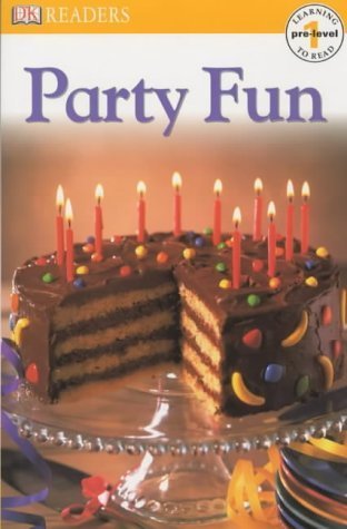 Party Fun (DK Readers Pre-Level 1) by Linda B. Gambrell | Goodreads
