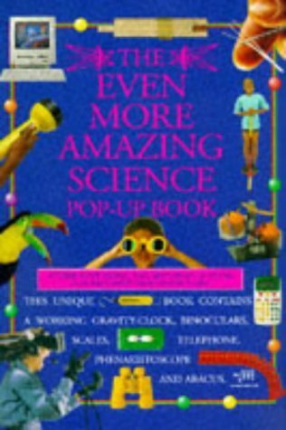 Even More Amazing Pop Up Science Book by Jay Young | Goodreads