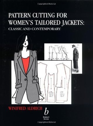 Pattern Cutting for Women's Tailored Jackets: Classic and Contemporary ...