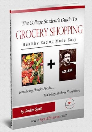 The College Student's Guide to Grocery Shopping: Healthy Eating Made ...